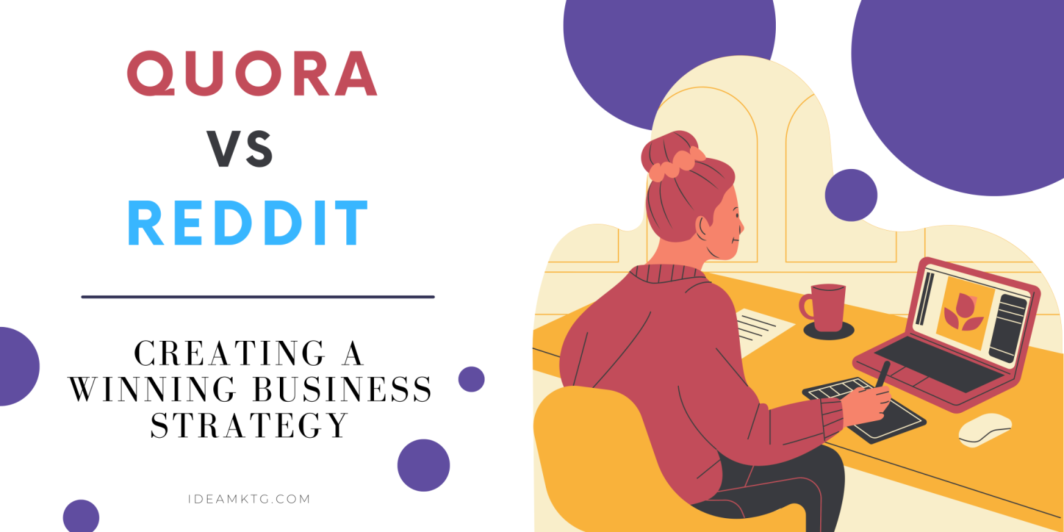 Quora vs Reddit: How to Create a Winning Business Strategy